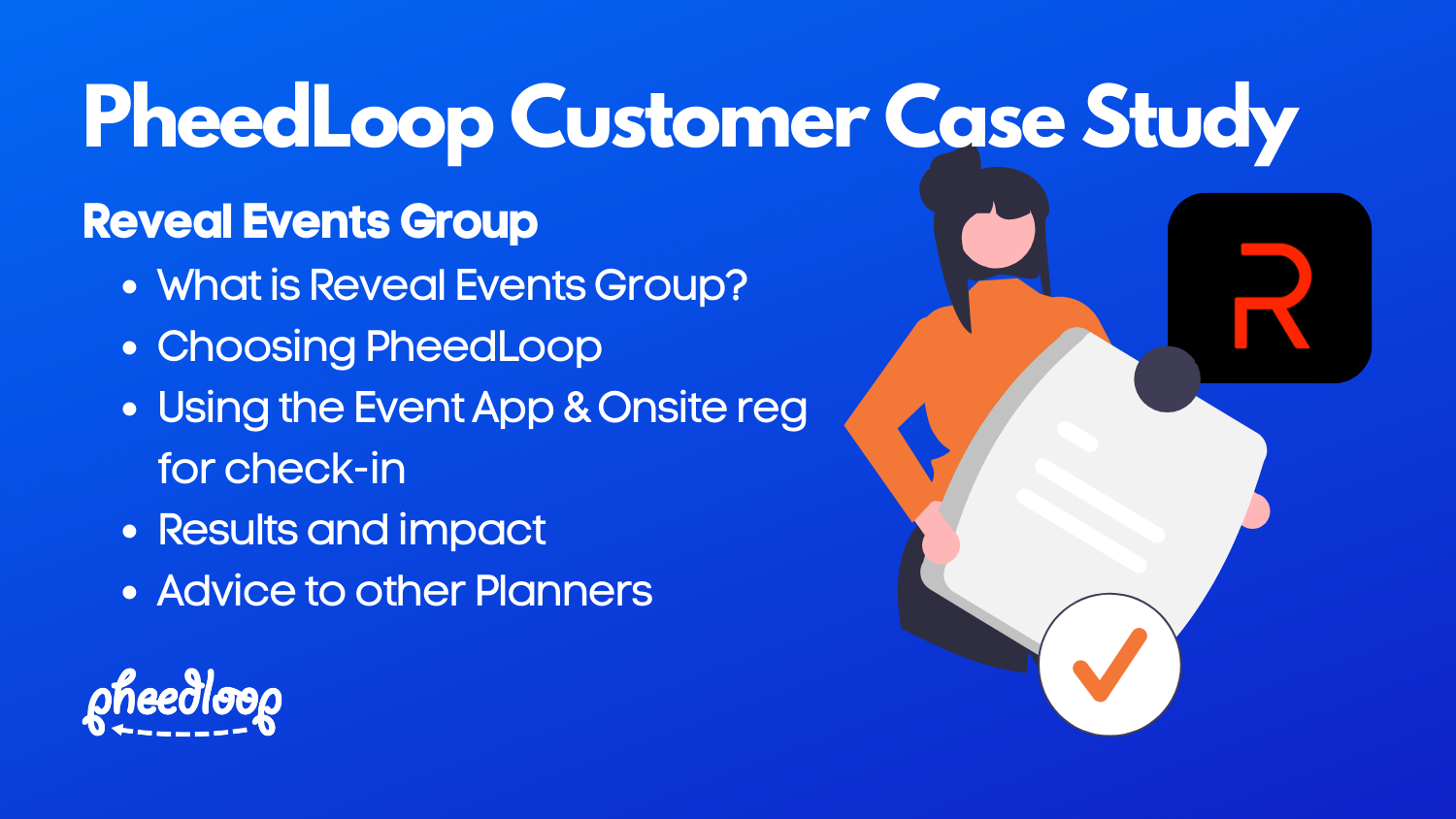 PheedLoop Customer Case Study: Reveal Events Group